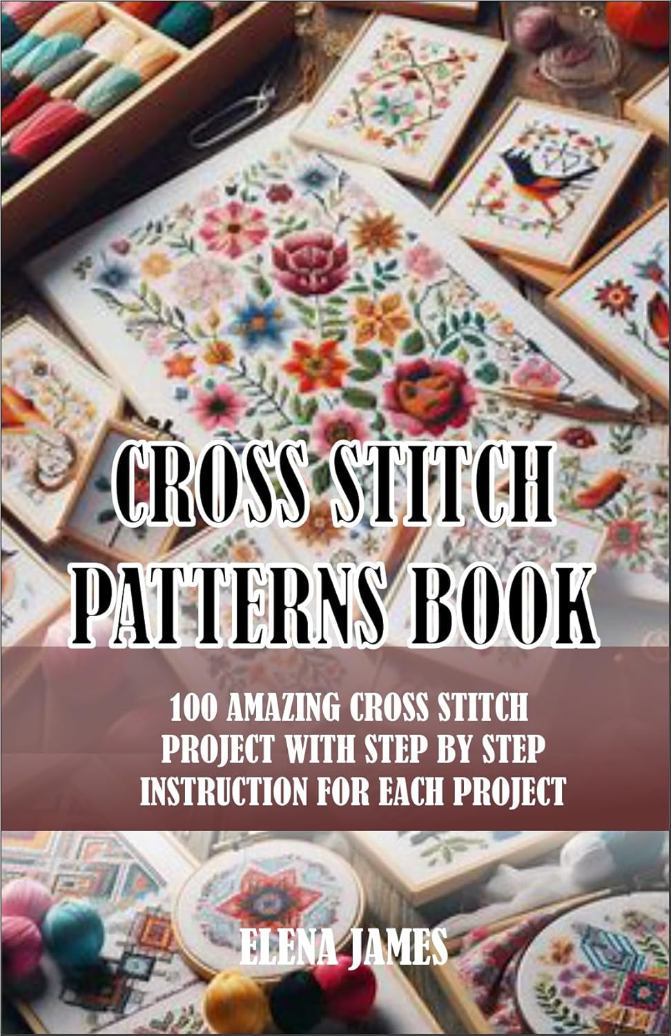 Amazon.com: CROSS STITCH PATTERNS BOOK: 100 AMAZING CROSS STITCH ...
