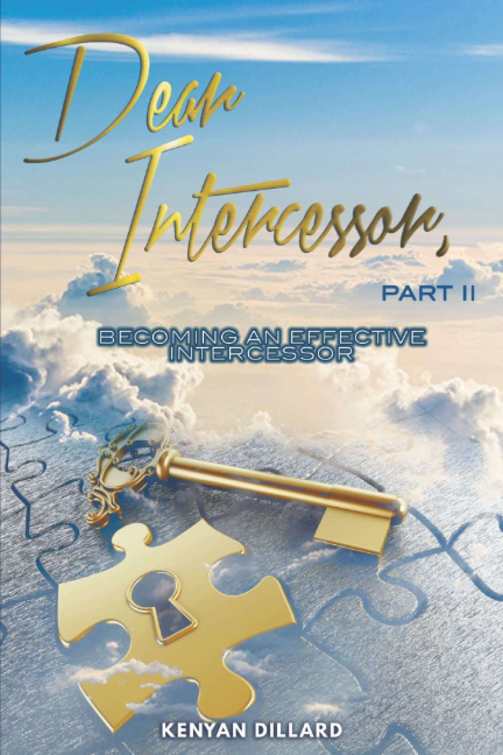 Dear Intercessor, part 2: Becoming an effective Intercessor: Dillard ...