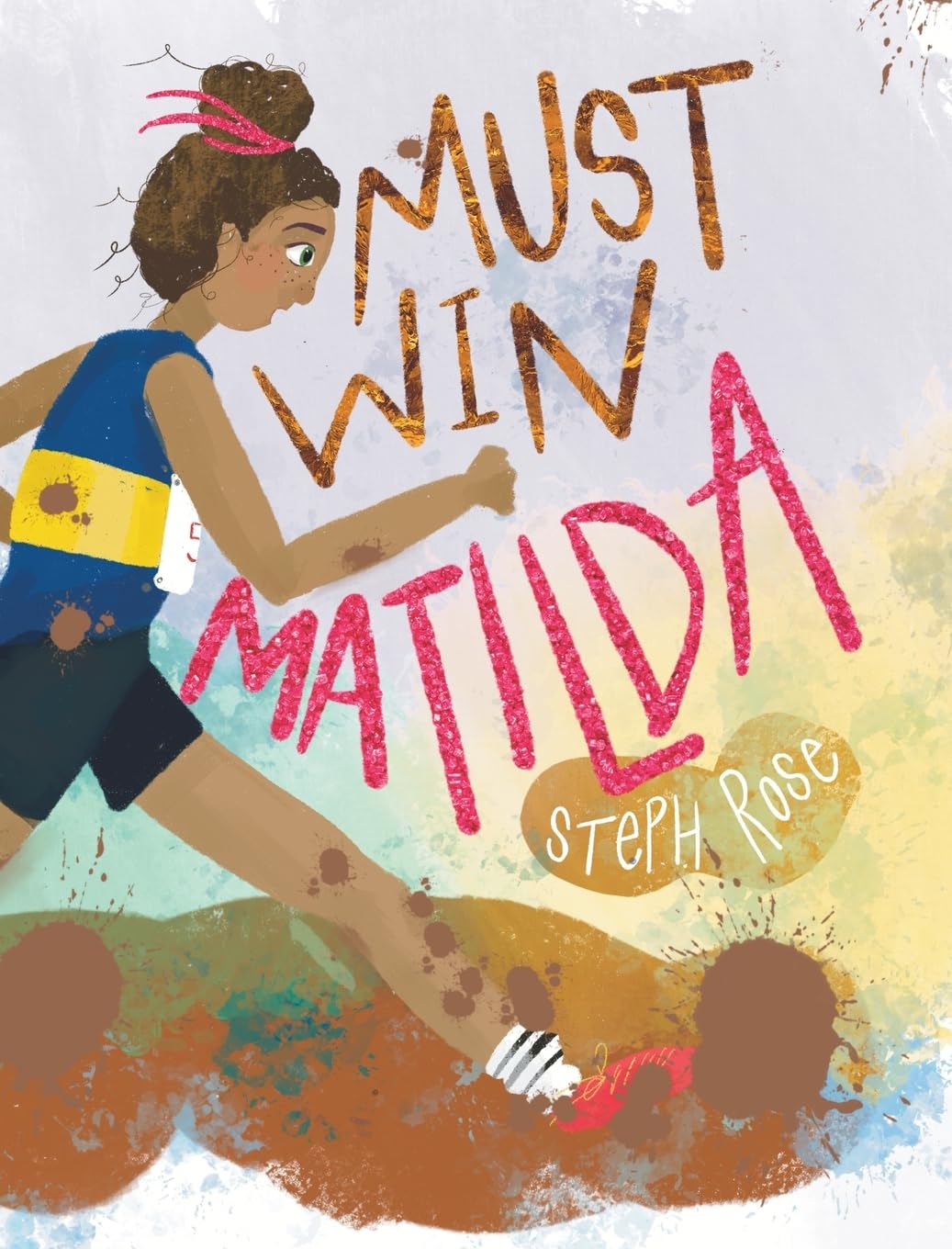 Must Win Matilda: Rose, Steph: 9781738209637: Amazon.com: Books