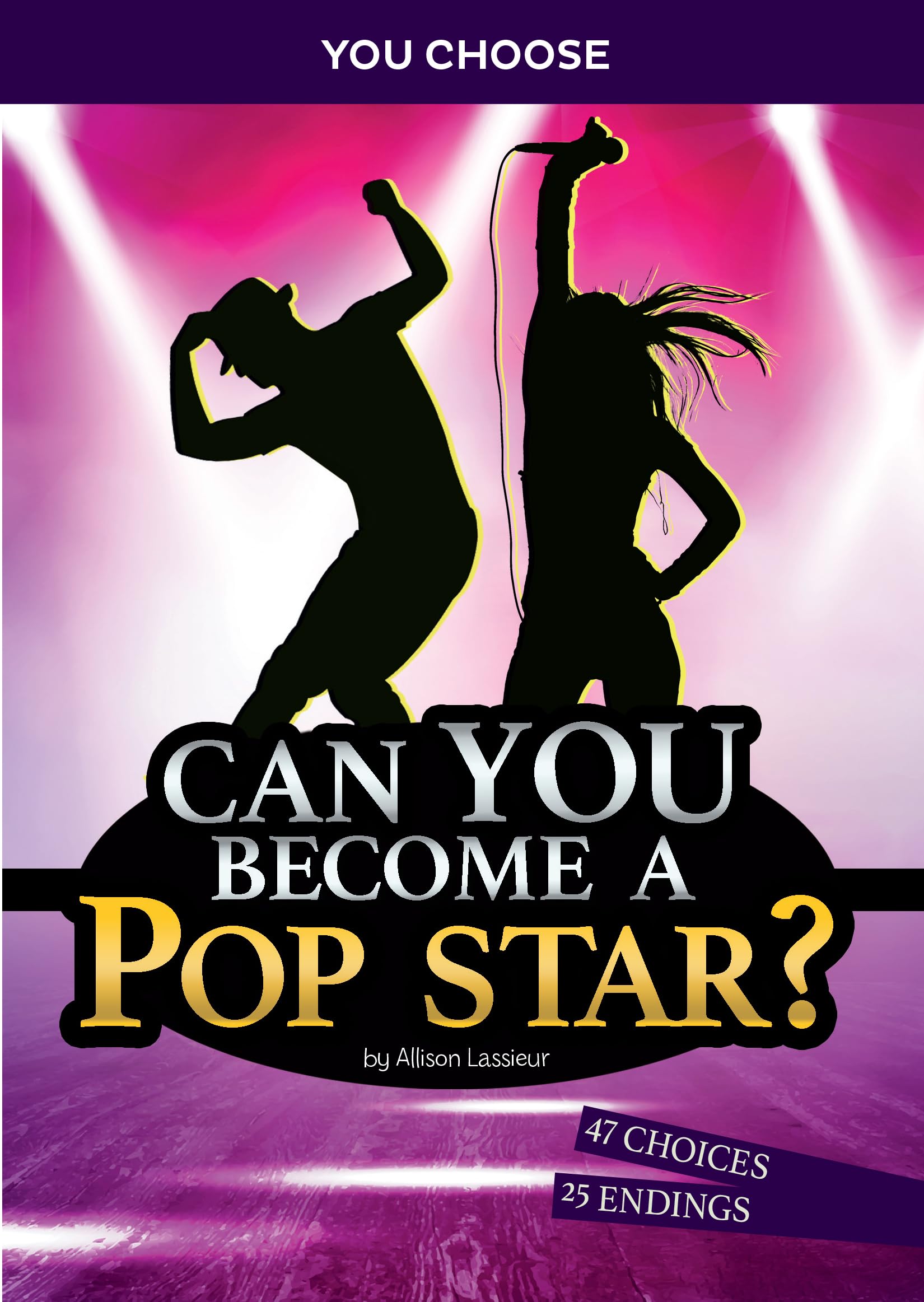 Amazon.com: Can You Become a Pop Star? (You Choose: Chasing Fame and ...