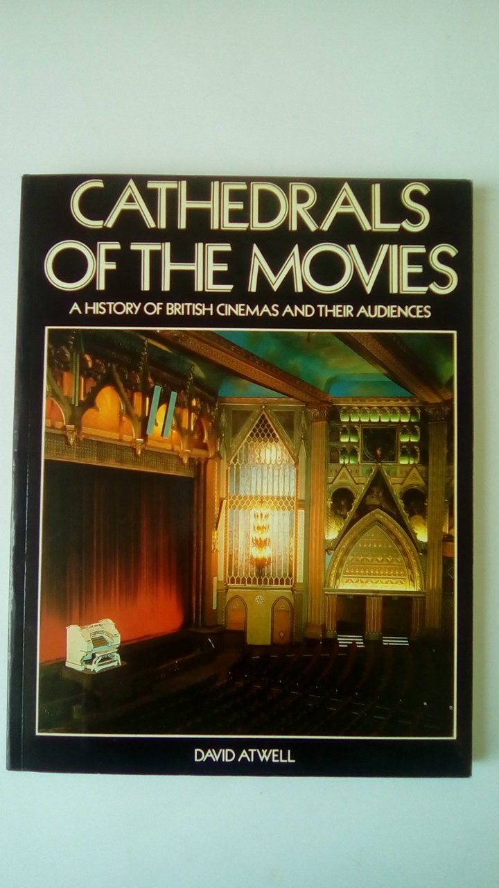 Cathedrals of the Movies: Atwell, David: 9780851397733: Amazon.com: Books