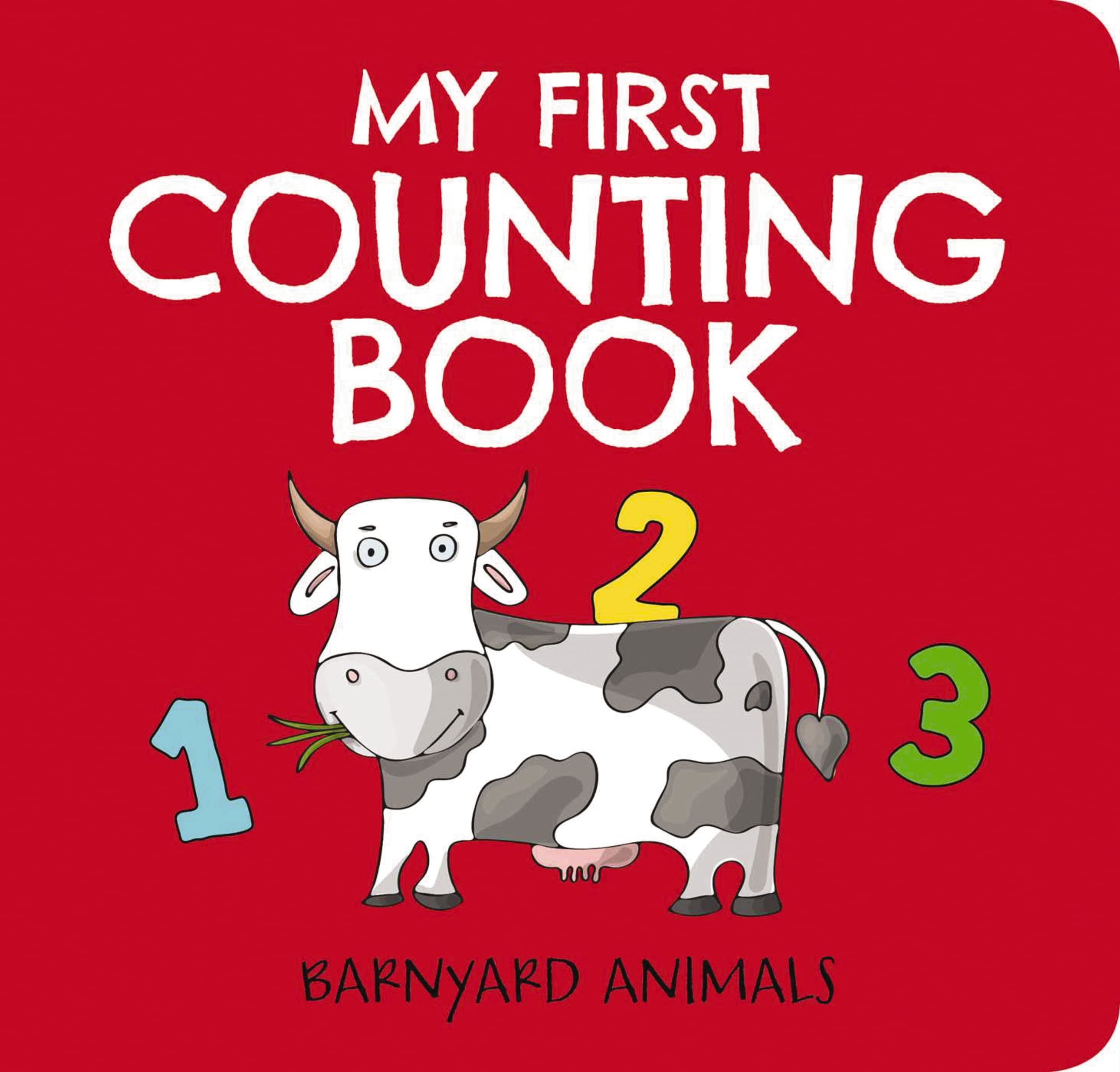 My First Counting Book: Barnyard Animals: Counting 1 to 10: Editors of ...