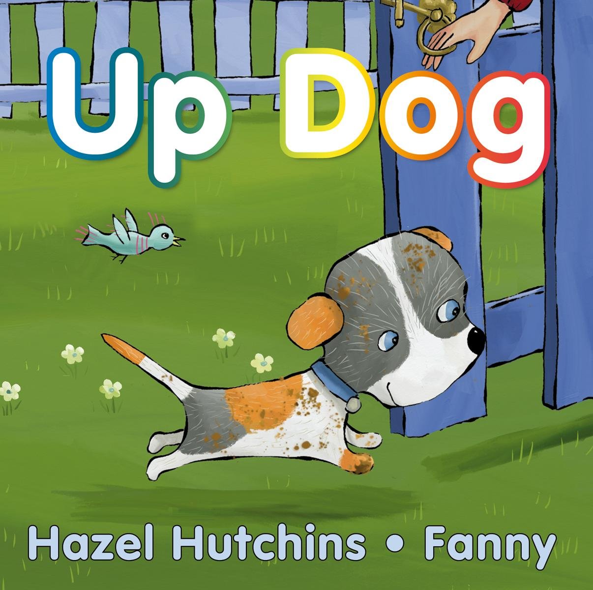 Amazon.com: Up Dog: 9781554513895: Hutchins, Hazel, Fanny: Books
