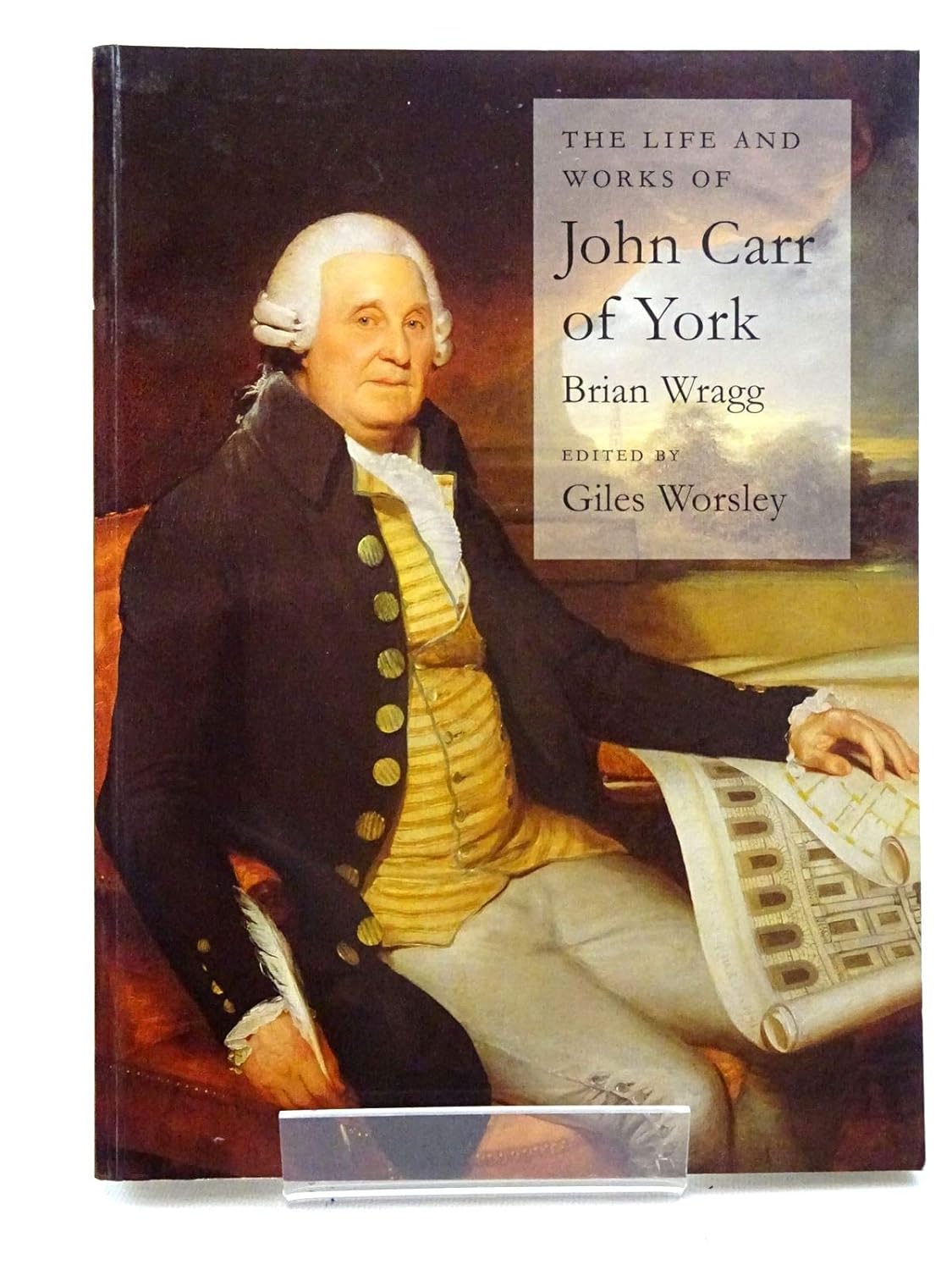 The Life and Works of John Carr of York: Amazon.co.uk: Wragg, Brian ...