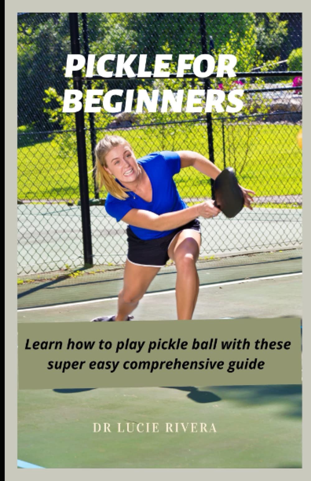 Buy PICKLE FOR BEGINNERS: Learn how to play pickle ball with these ...