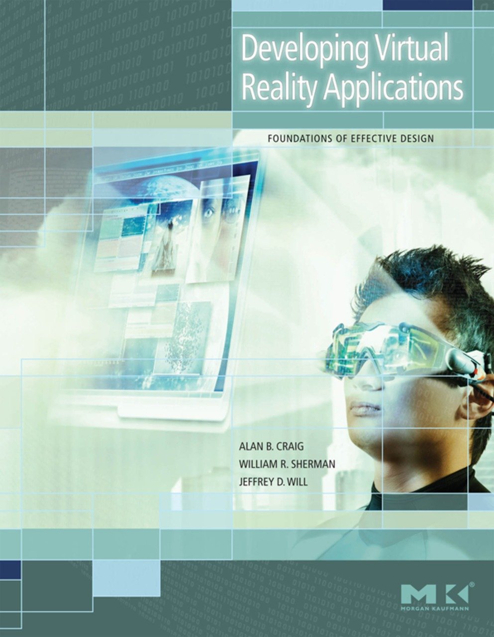 Developing Virtual Reality Applications: Foundations of Effective ...