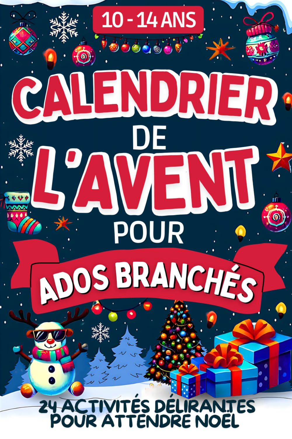 Calendrier de l'Avent pour Ados Branchés: Livre de 24 activités ...