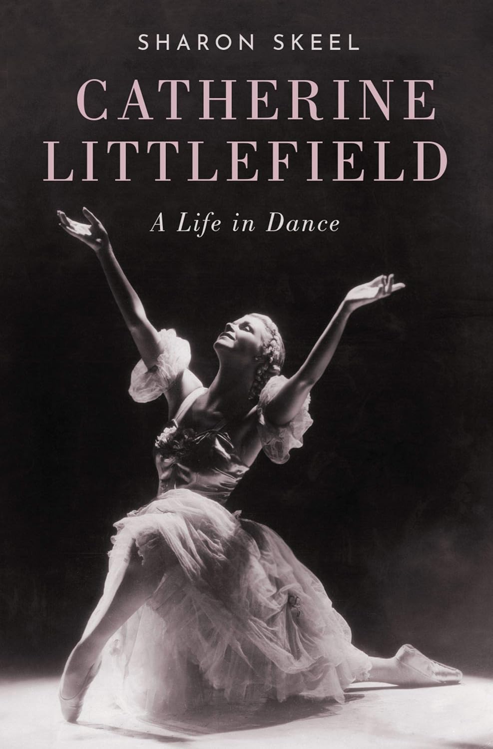 Amazon.com: Catherine Littlefield: A Life in Dance eBook : Skeel ...