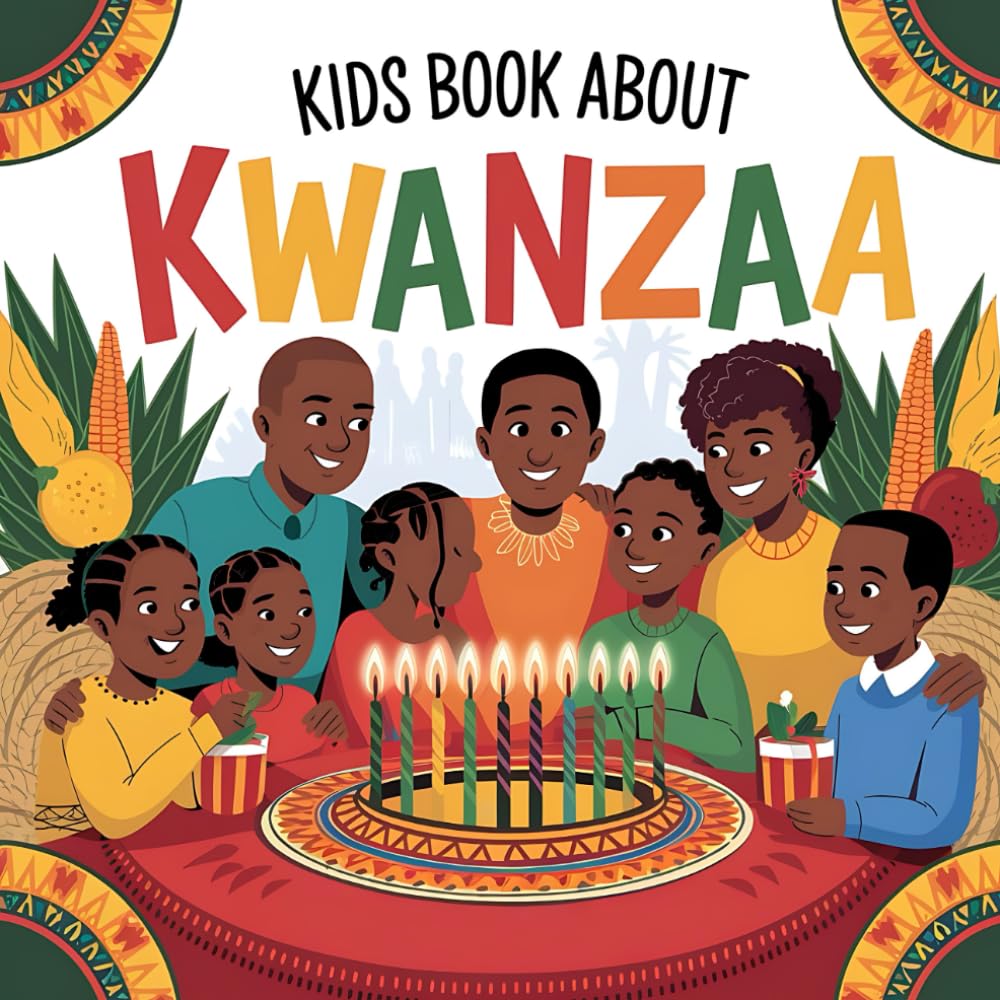 kwanzaa books for kids: About Traditions and Principles of Kwanzaa ...