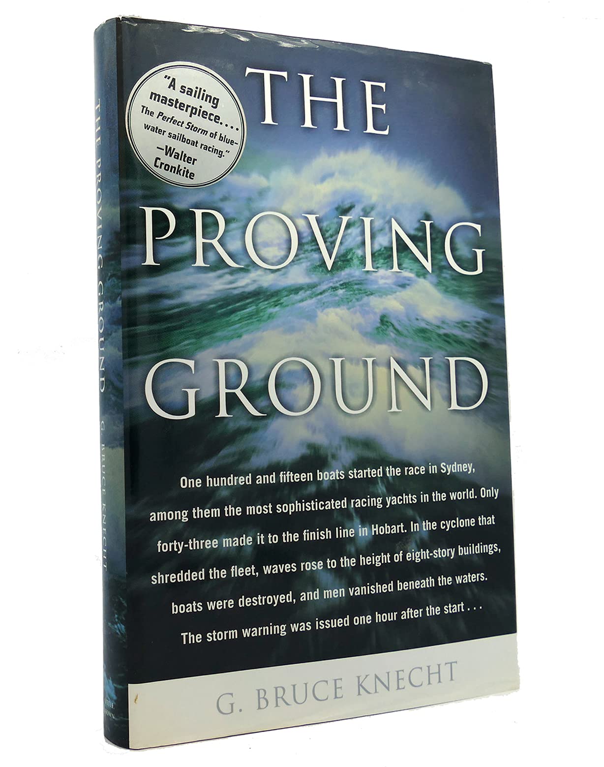 The Proving Ground : The Inside Story of the 1998 Sydney to Hobart Race ...