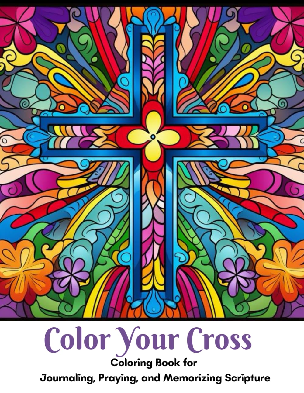 Color Your Cross: Coloring Book to Journal, Pray, and Memorize ...