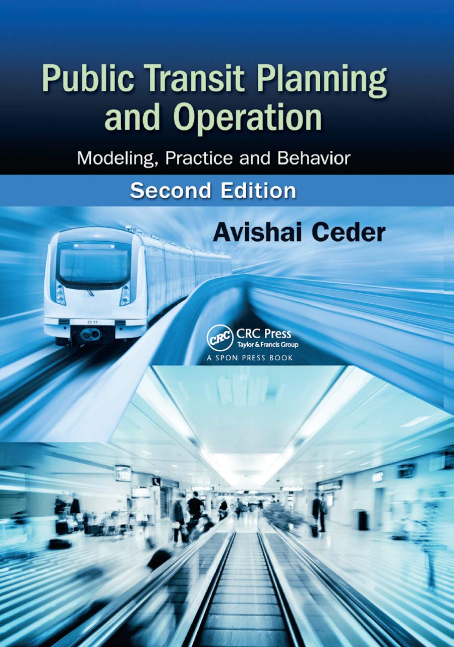 Public Transit Planning and Operation: Modeling, Practice and Behavior ...