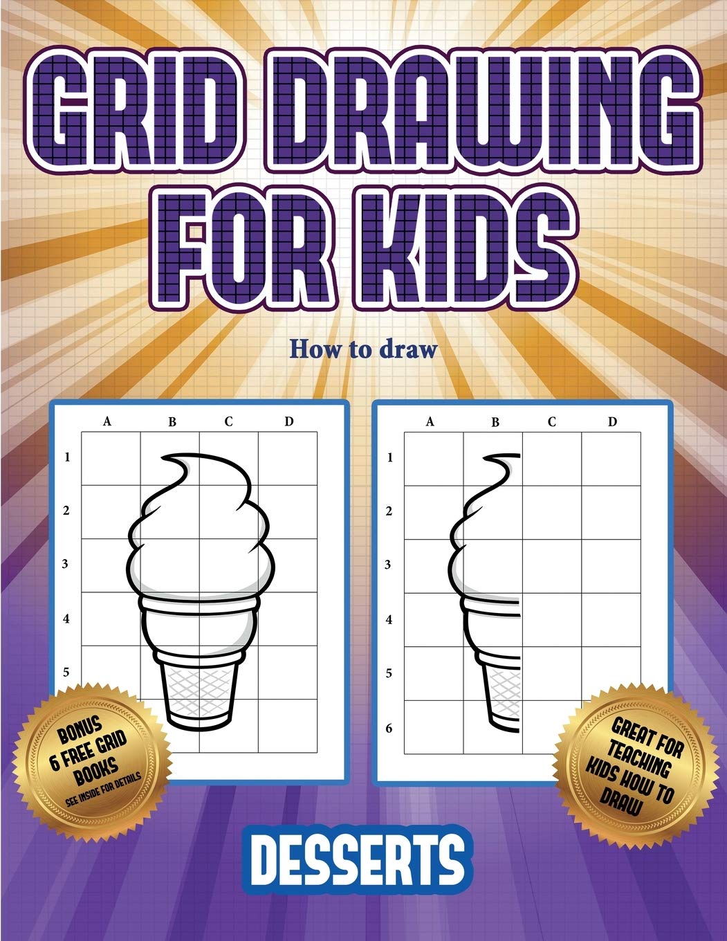 Buy How to draw (Grid drawing for kids - Desserts): This book teaches ...