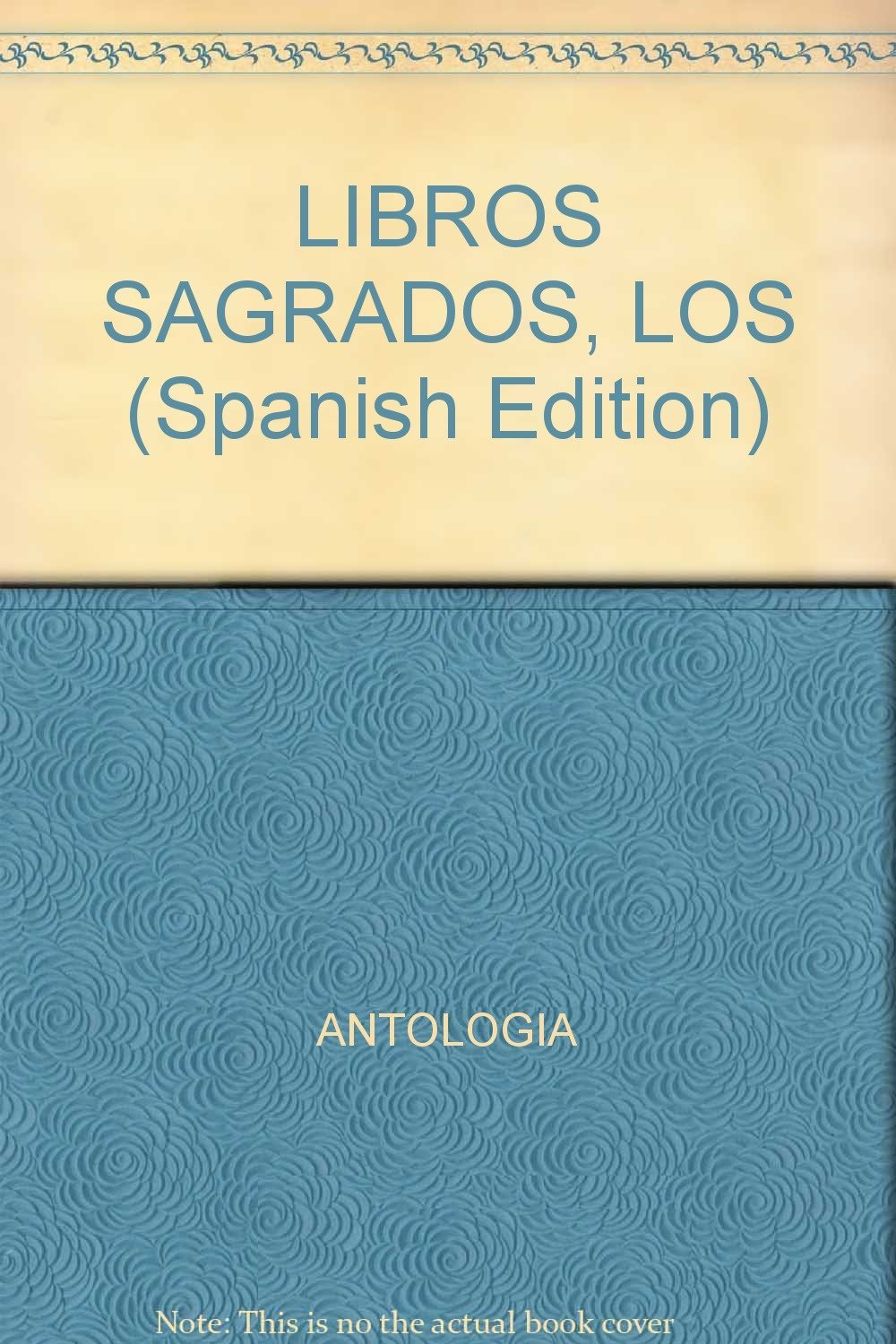 LIBROS SAGRADOS, LOS (Spanish Edition) : Anonimo: Amazon.es: Libros