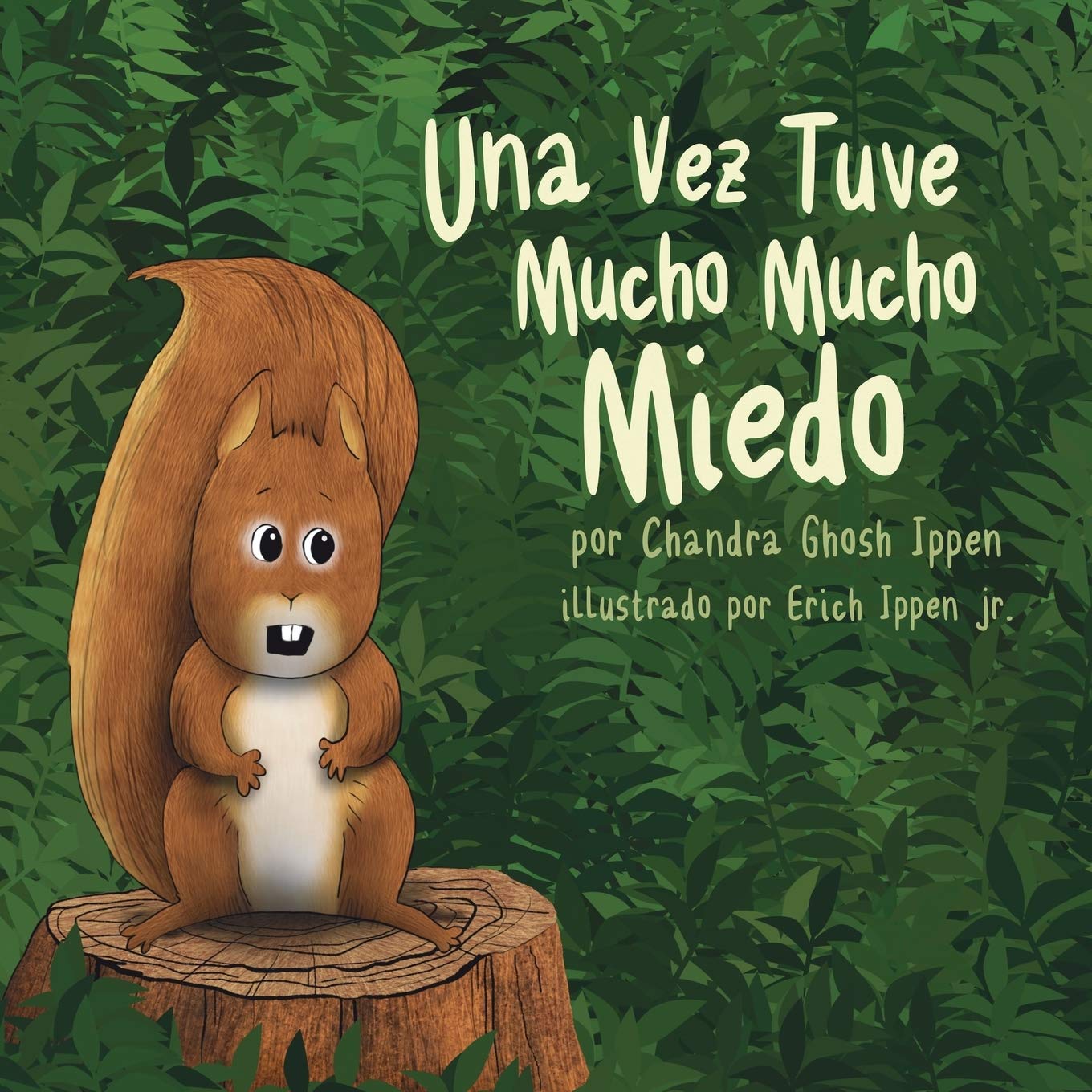 Una Vez Tuve Mucho Mucho Miedo (Spanish Edition): Ghosh Ippen, Chandra ...