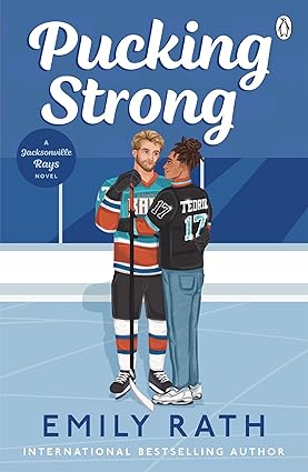 Pucking Strong: The brand new steamy sports romance in the ...