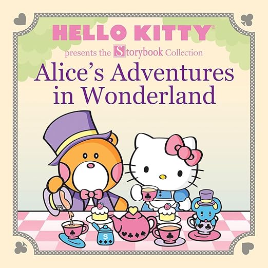 Hello Kitty Presents the Storybook Collection: Alice's Adventures in ...