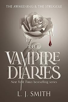 The Vampire Diaries: The Awakening and The Struggle: A Supernatural ...