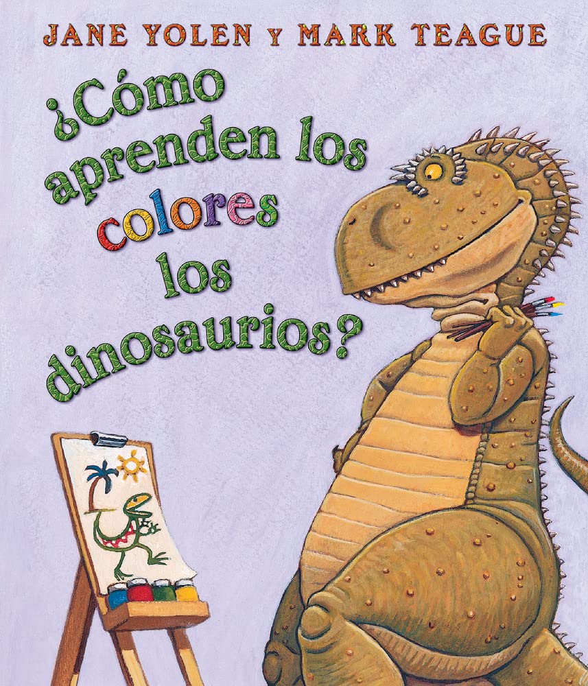 How Do Dinosaurs Learn Their Colors? (¿Cómo Aprenden Los Dinosaurios ...