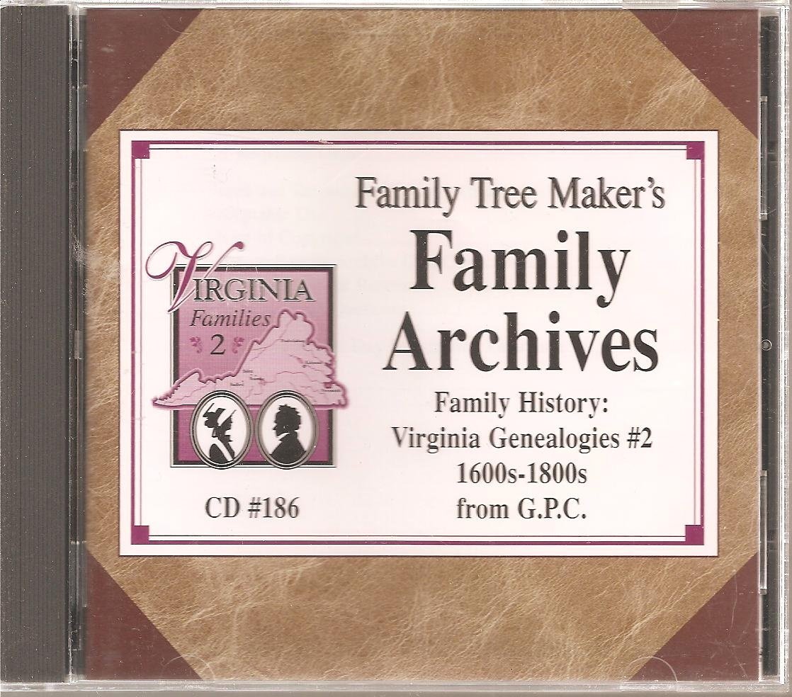 Family Tree Makers, Family Archives Virginia Genealogies No2 1600s ...