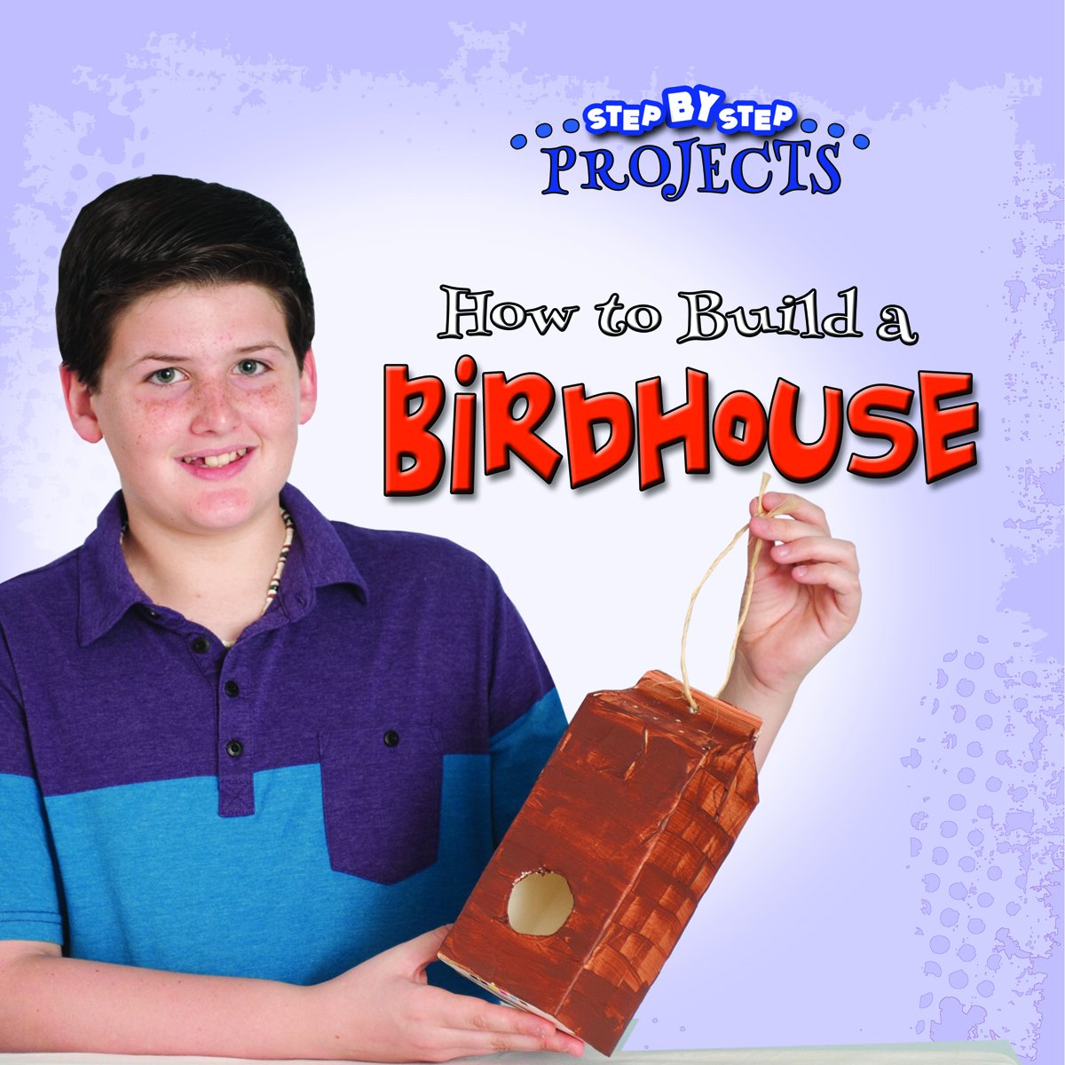 Rourke Educational Media How to Build a Bird House Reader (Step-by-Step ...