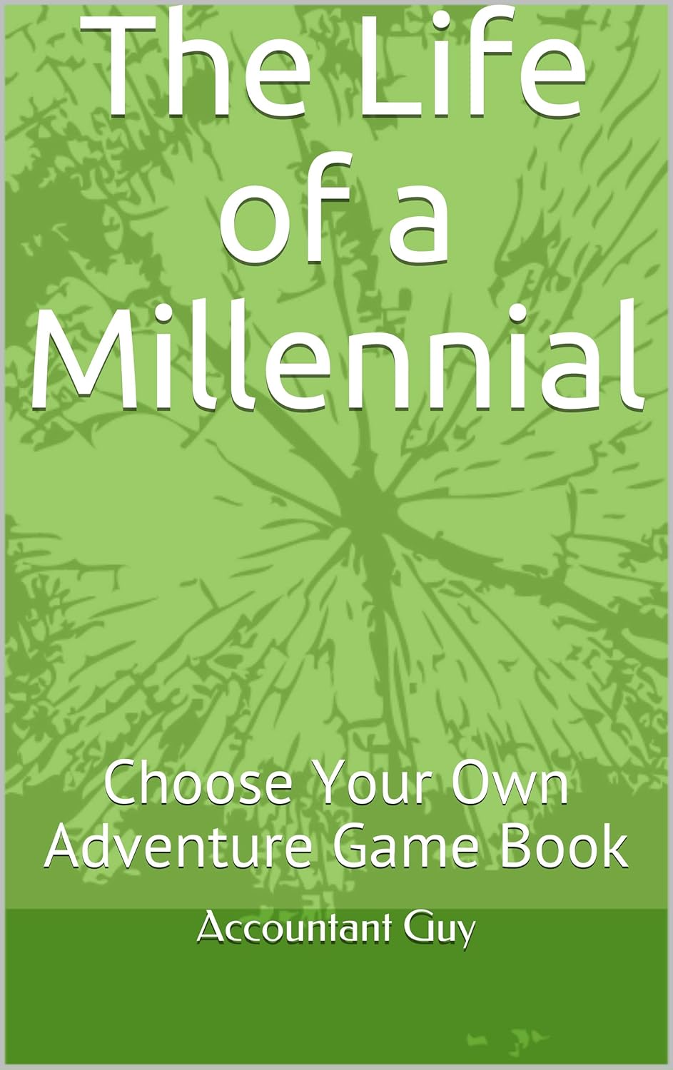 The Life of a Millennial: Choose Your Own Adventure Game Book - Kindle ...