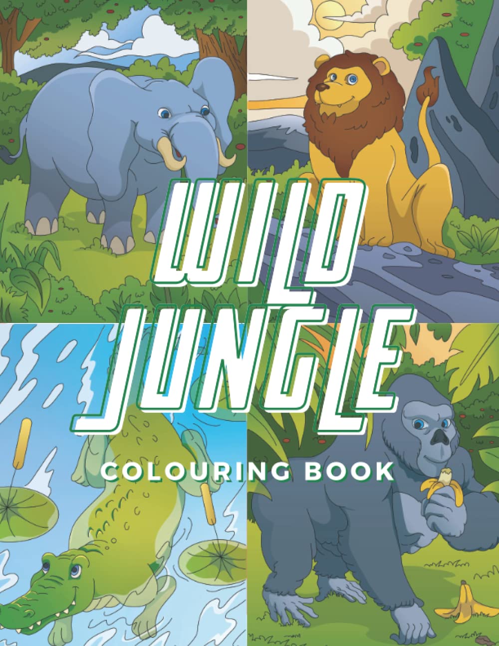 Buy Wild Jungle Colouring Book: Adventures in Nature Animal Activity ...