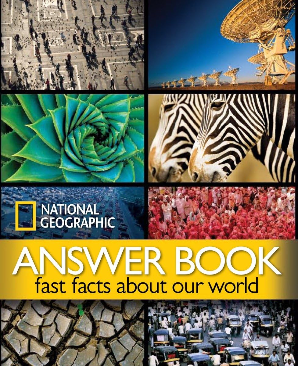 National Geographic Answer Book: Fast Facts About Our World: National ...