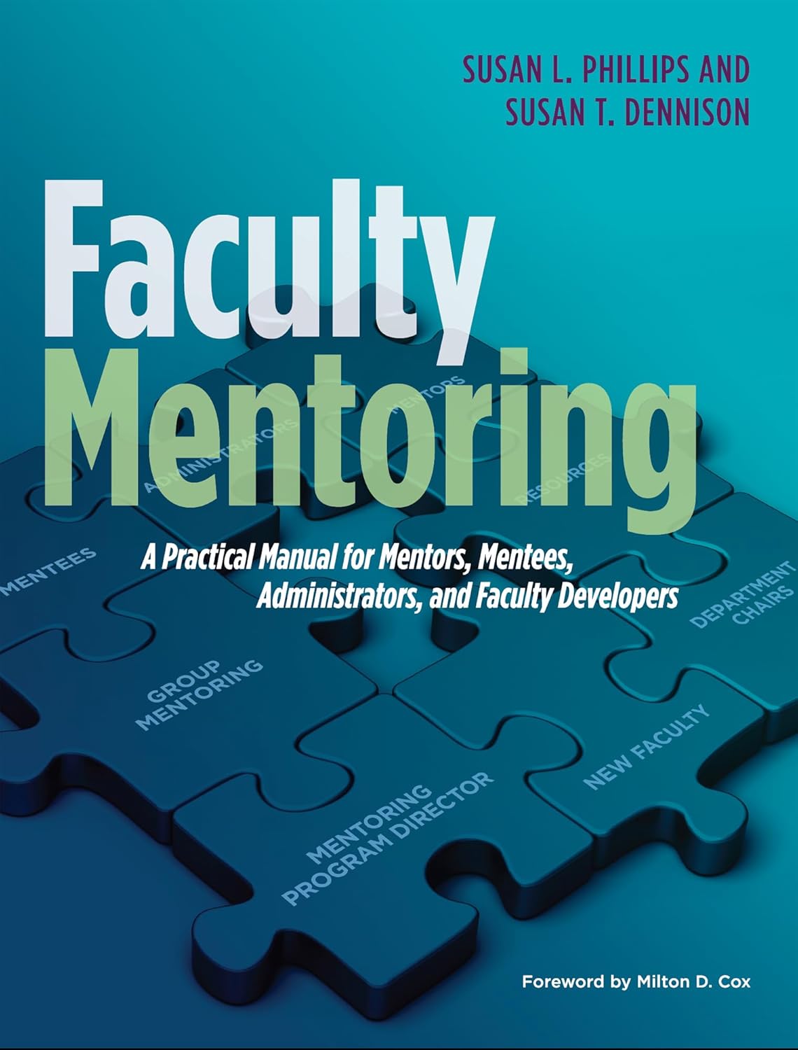 Amazon.com: Faculty Mentoring: A Practical Manual for Mentors, Mentees, Administrators, and ...
