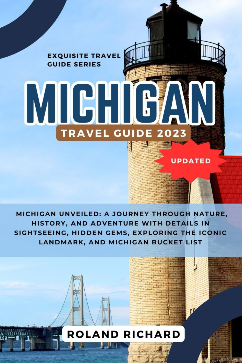MICHIGAN TRAVEL GUIDE 2023: Michigan Unveiled: A Journey Through Nature ...