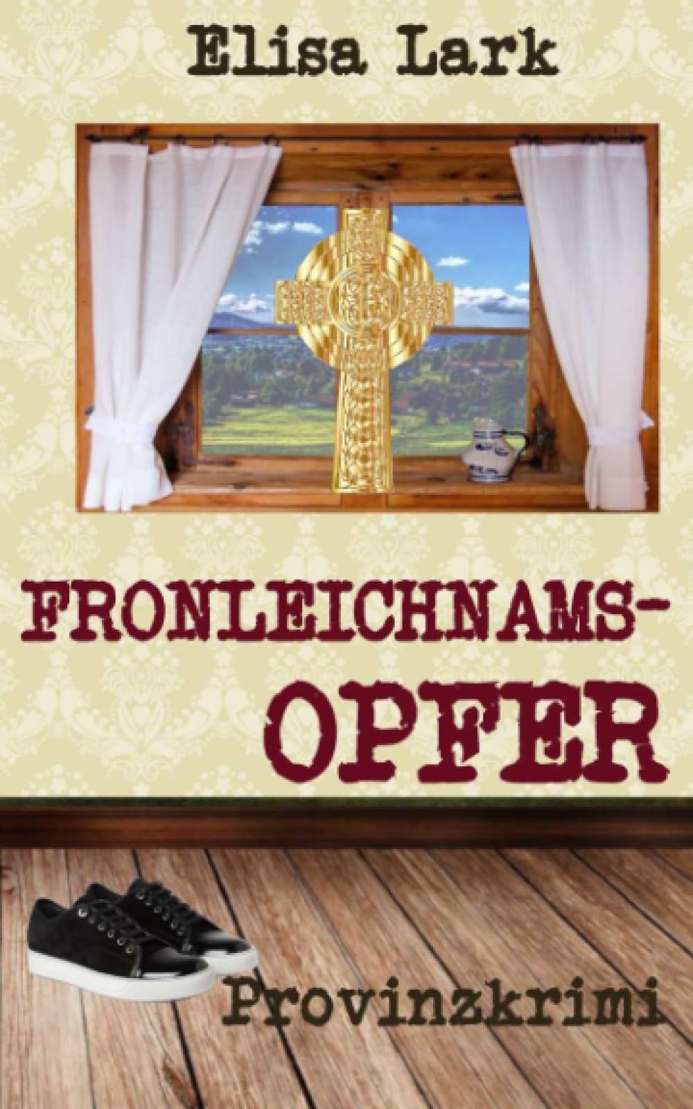 Fronleichnamsopfer: Vierundzwanzigster Fall der Huber Franzi ...