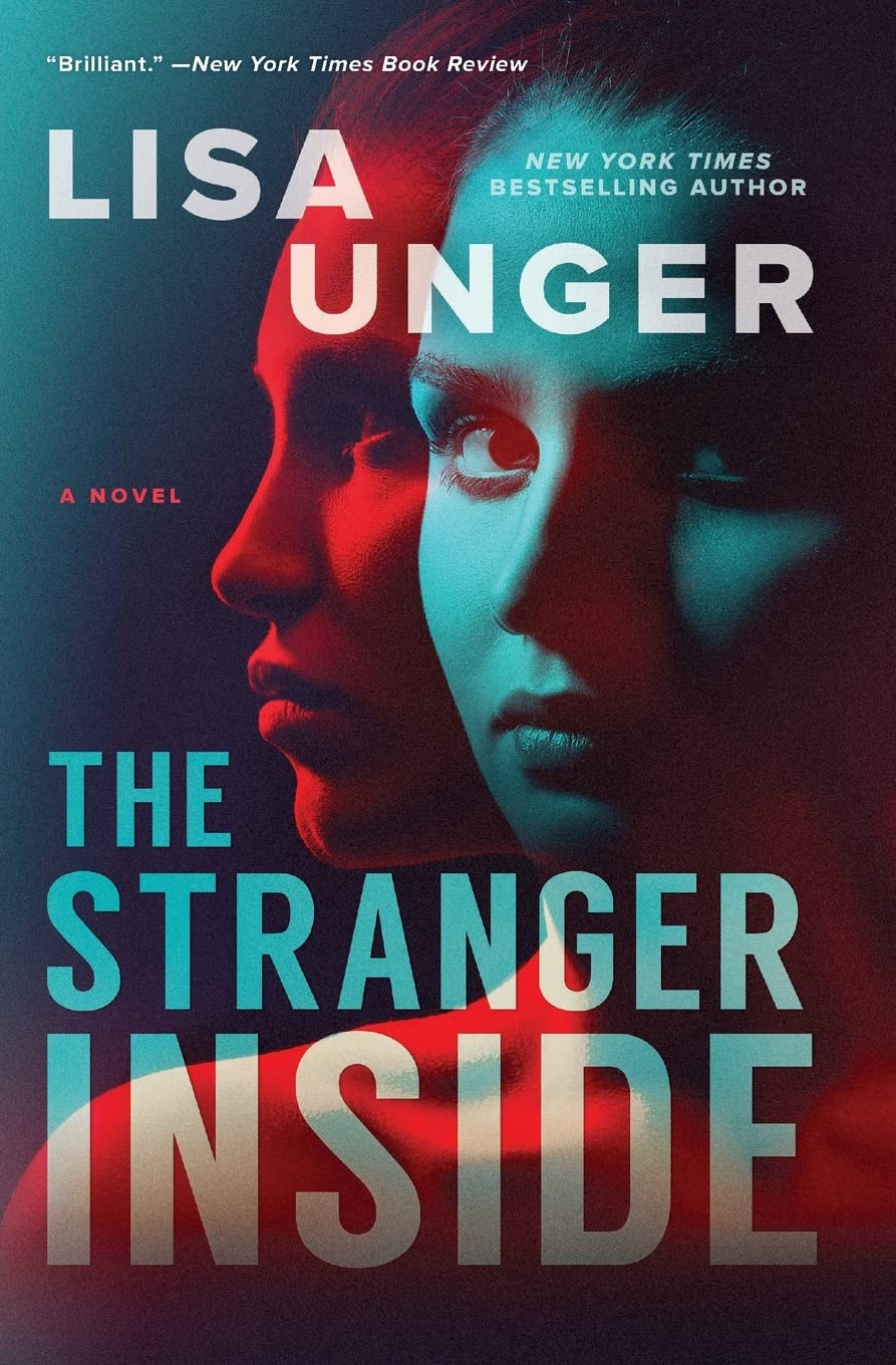 Amazon.com: The Stranger Inside: A Novel: 9780778389286: Unger, Lisa: Books