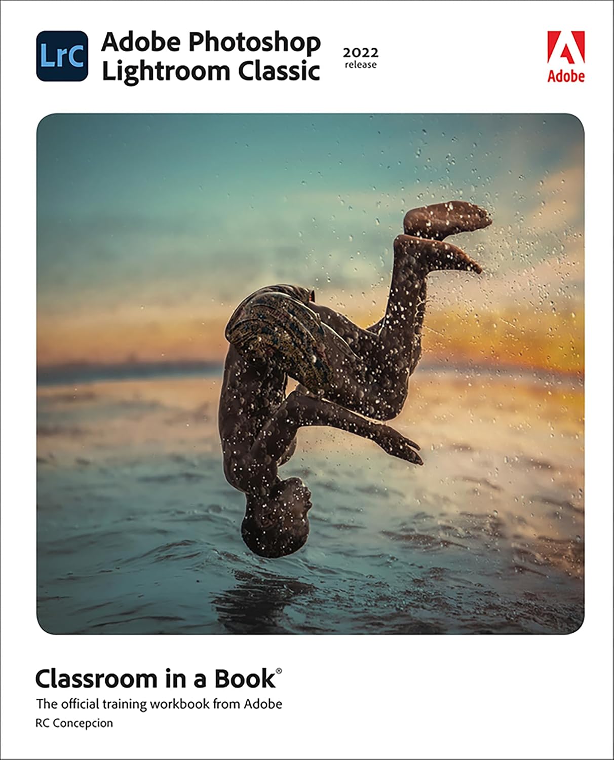Adobe Photoshop Lightroom Classic Classroom in a Book (2022 release ...