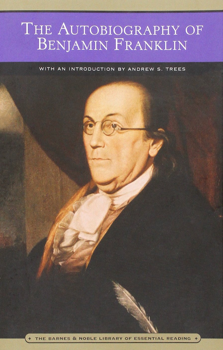 The Autobiography of Benjamin Franklin: Franklin, Benjamin ...
