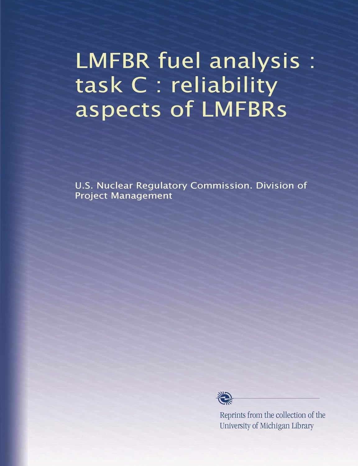 Amazon.com: LMFBR fuel analysis : task C : reliability aspects of ...