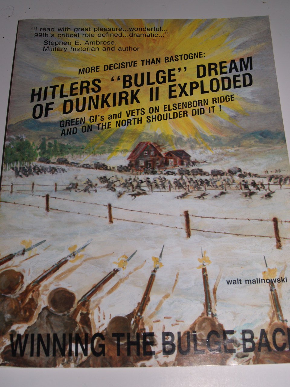 Hitlers "Bulge" Dream of Dunkirk II Exploded: Malinowski, Walt ...