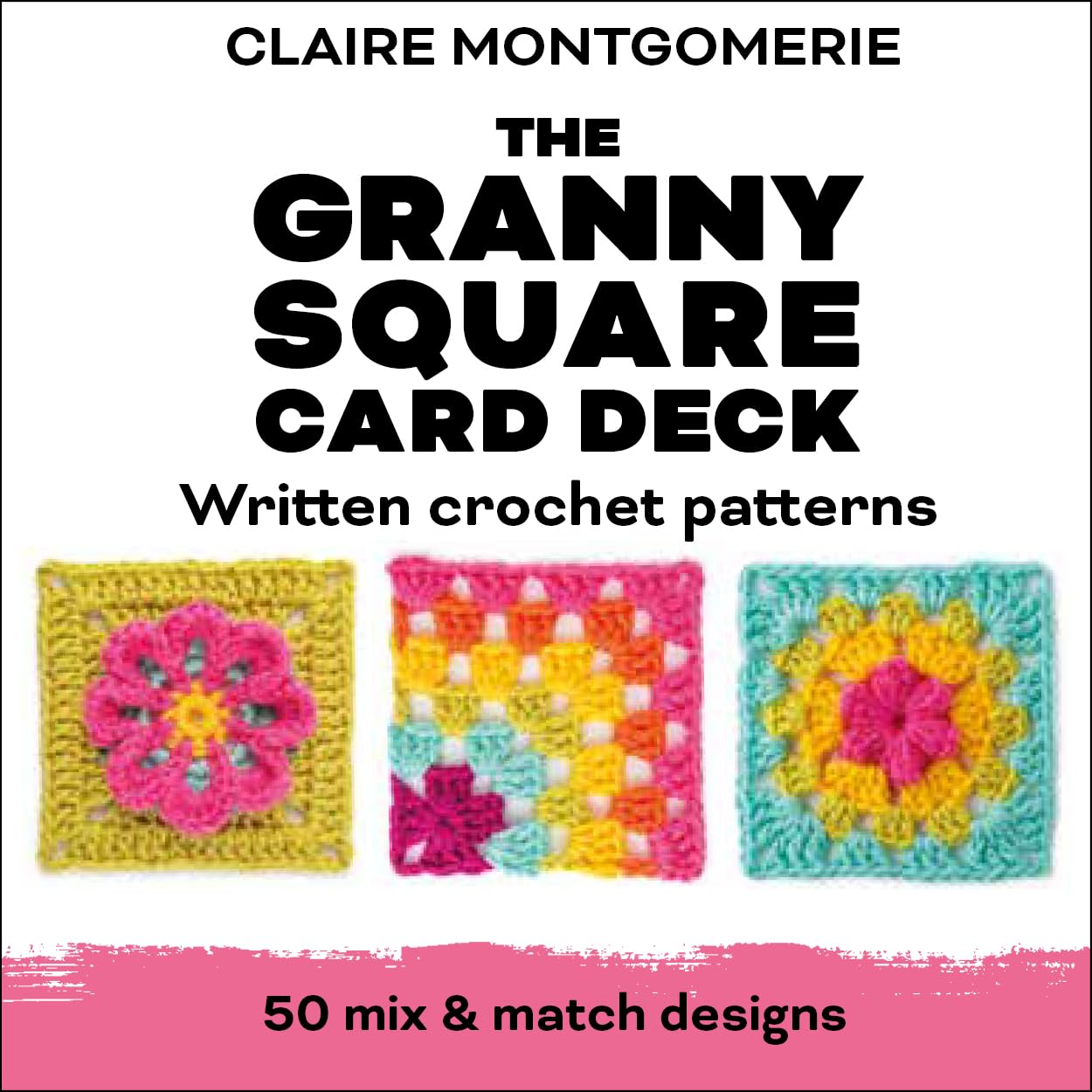 The Granny Square Card Deck - the written crochet patterns: Companion ...