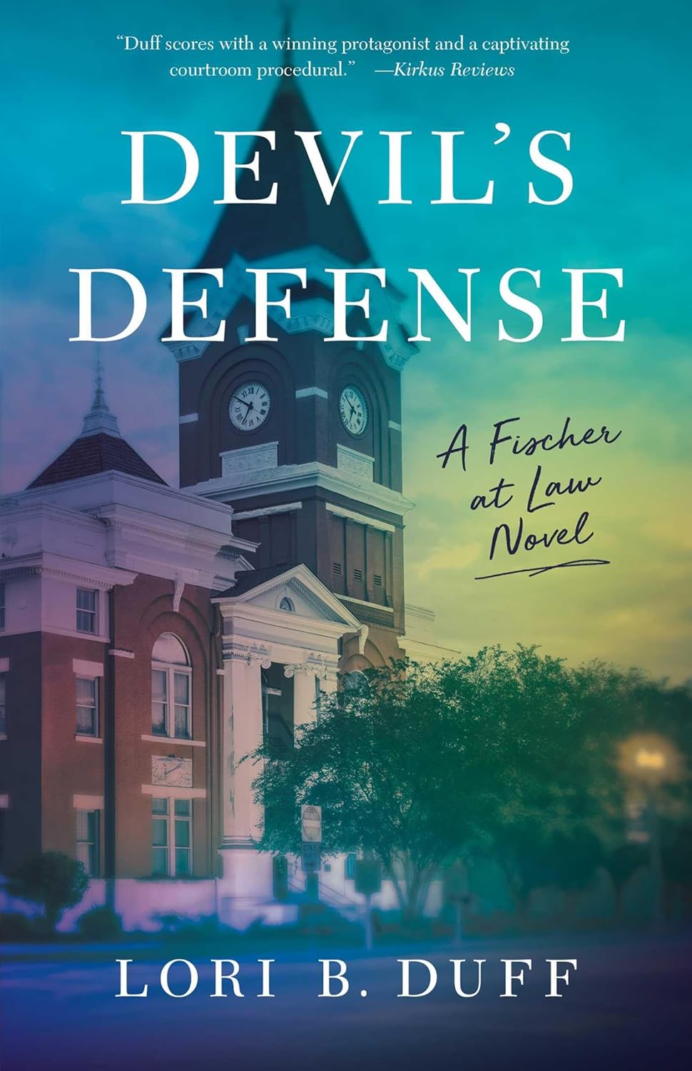 Devil's Defense: A Fischer at Law Novel - Kindle edition by Duff, Lori ...