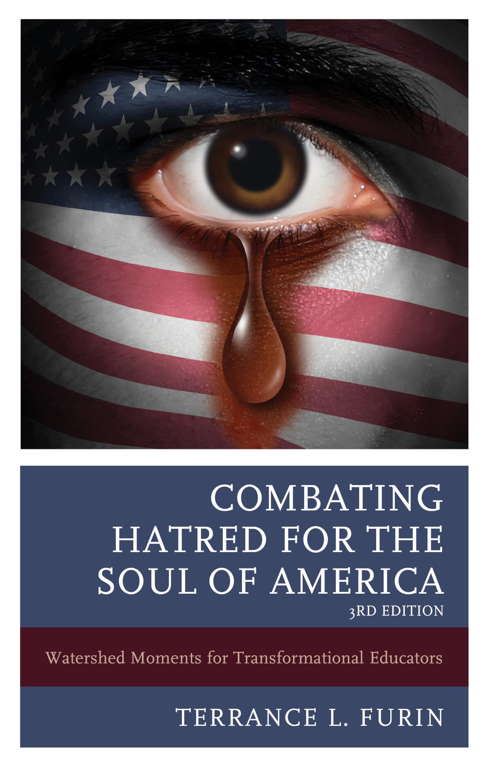 Amazon.com: Combating Hatred for the Soul of America: Watershed Moments ...