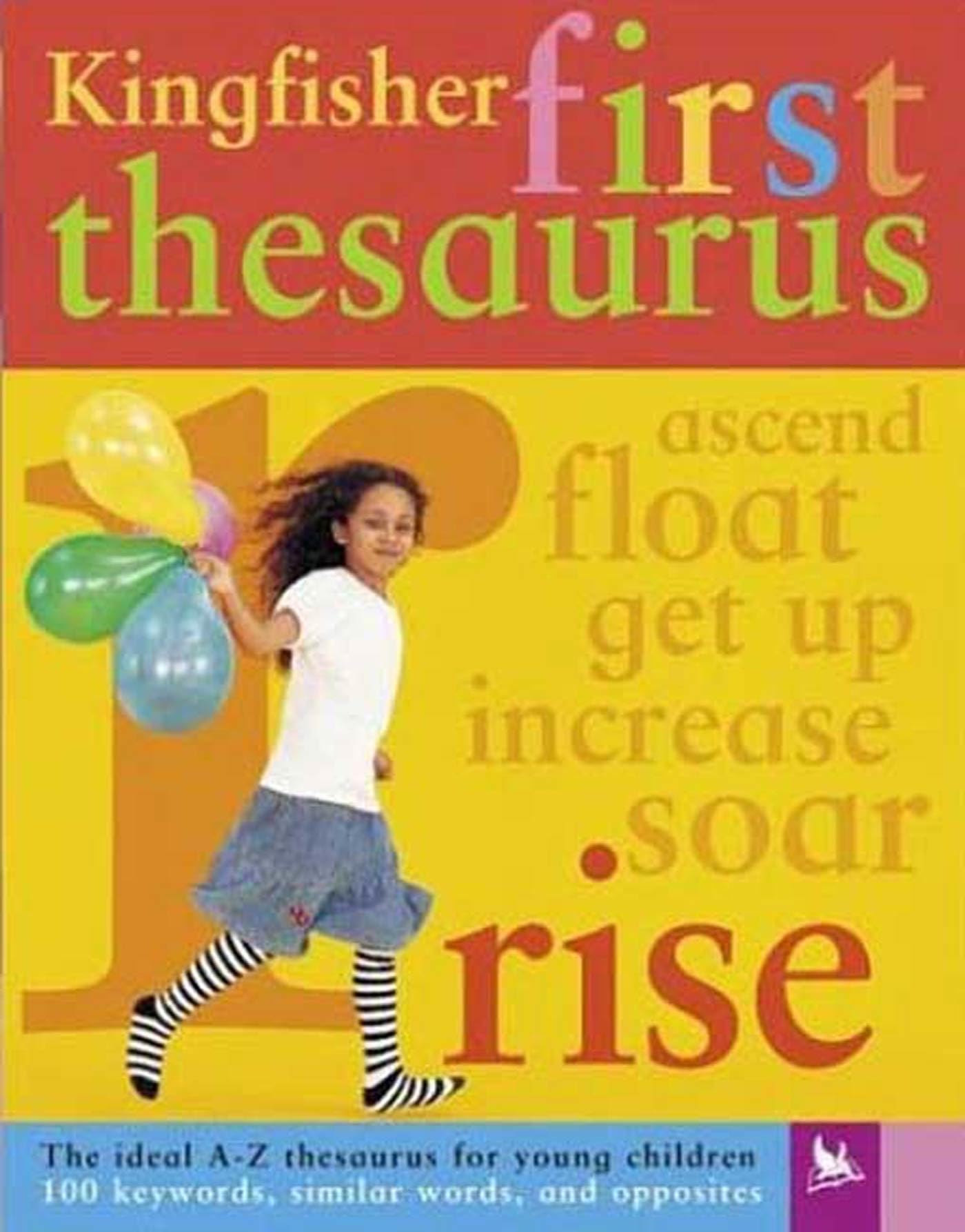 My First Thesaurus: The Ideal A-Z Thesaurus for Young Children ...