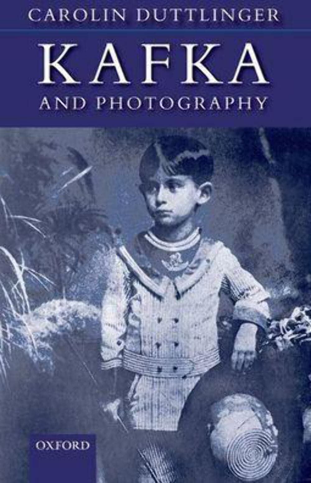 Amazon.com: Kafka and Photography: 9780192867704: Duttlinger, Carolin ...