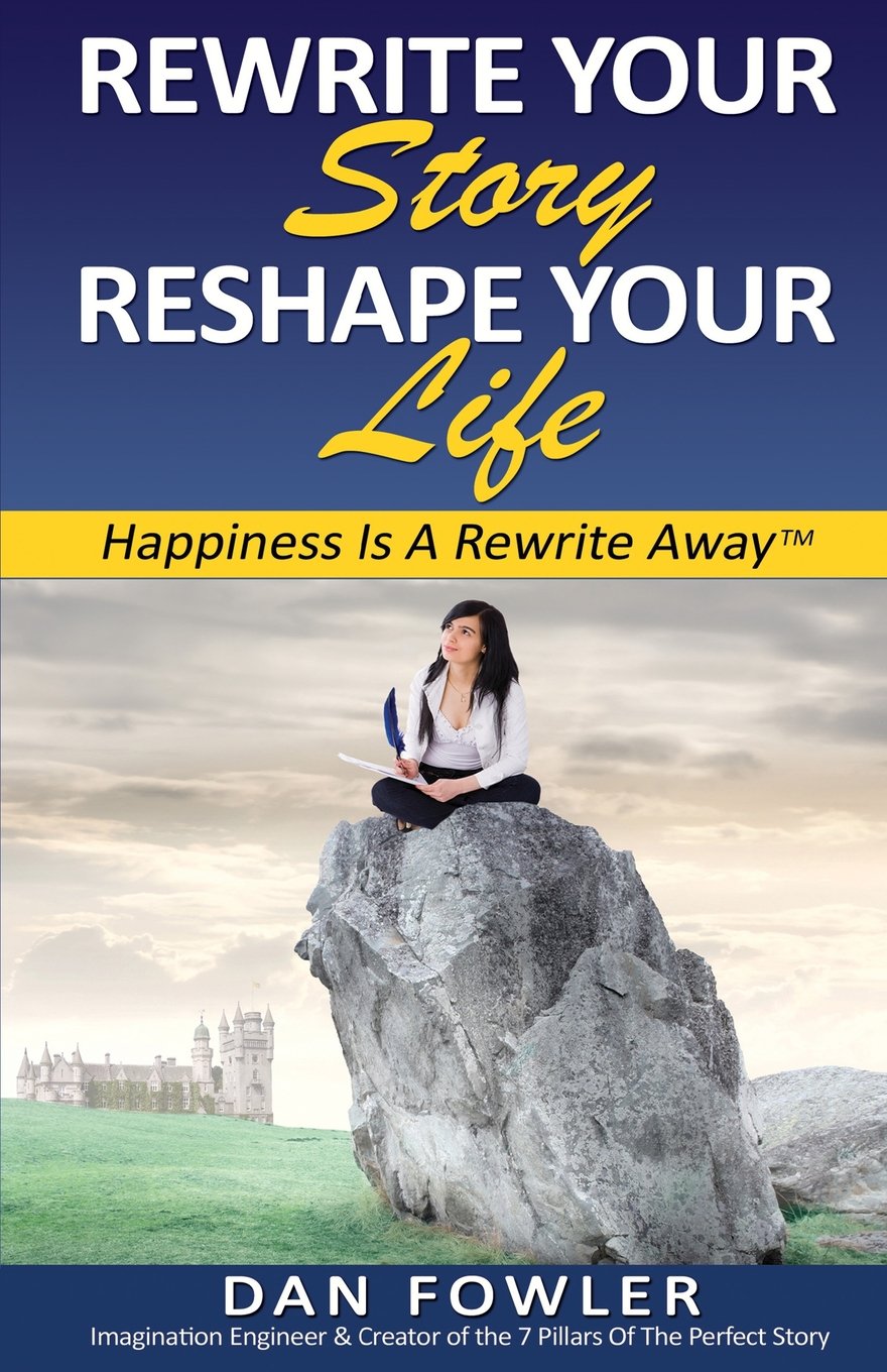 Rewrite Your Story, Reshape Your Life: Happiness Is A Rewrite Away ...
