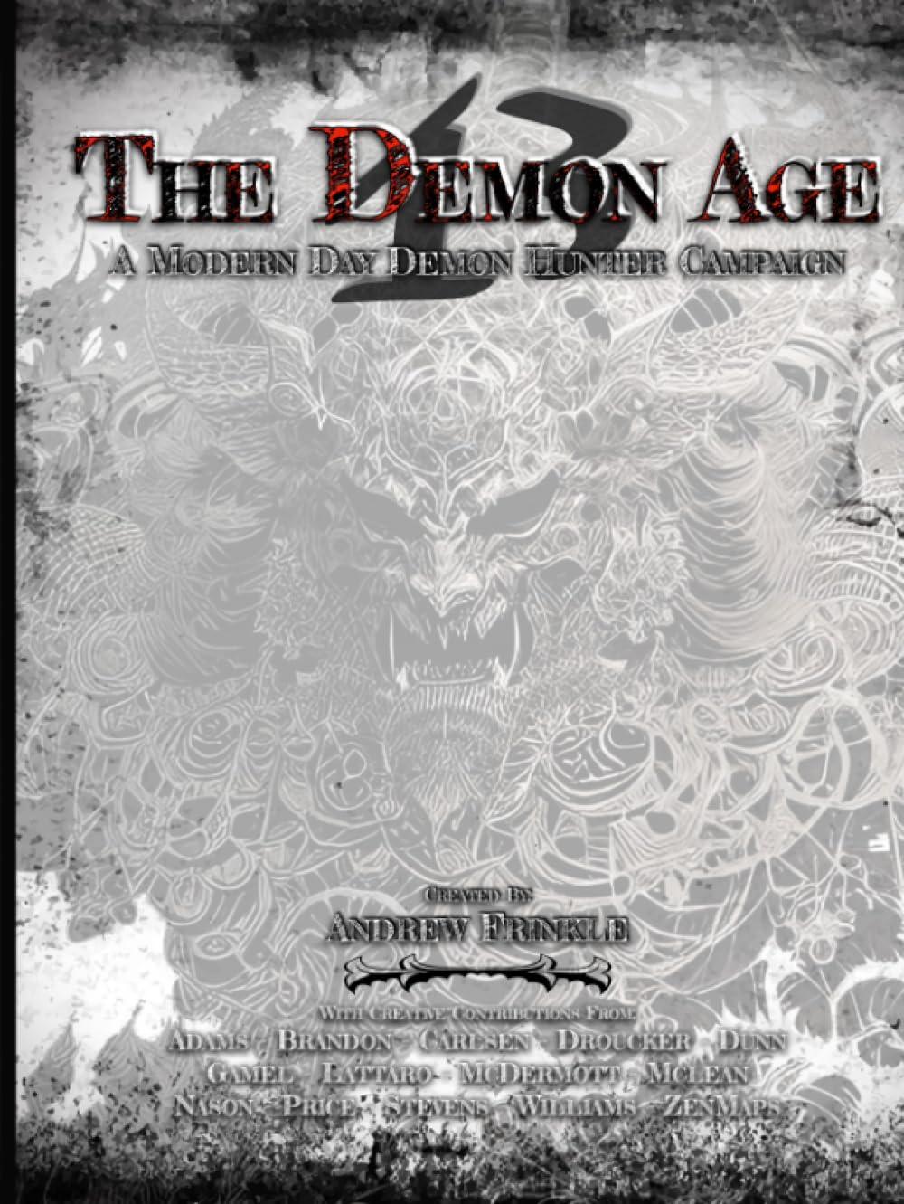 The Demon Age: A Modern Day Demon Hunter Campaign: Frinkle, Andrew ...