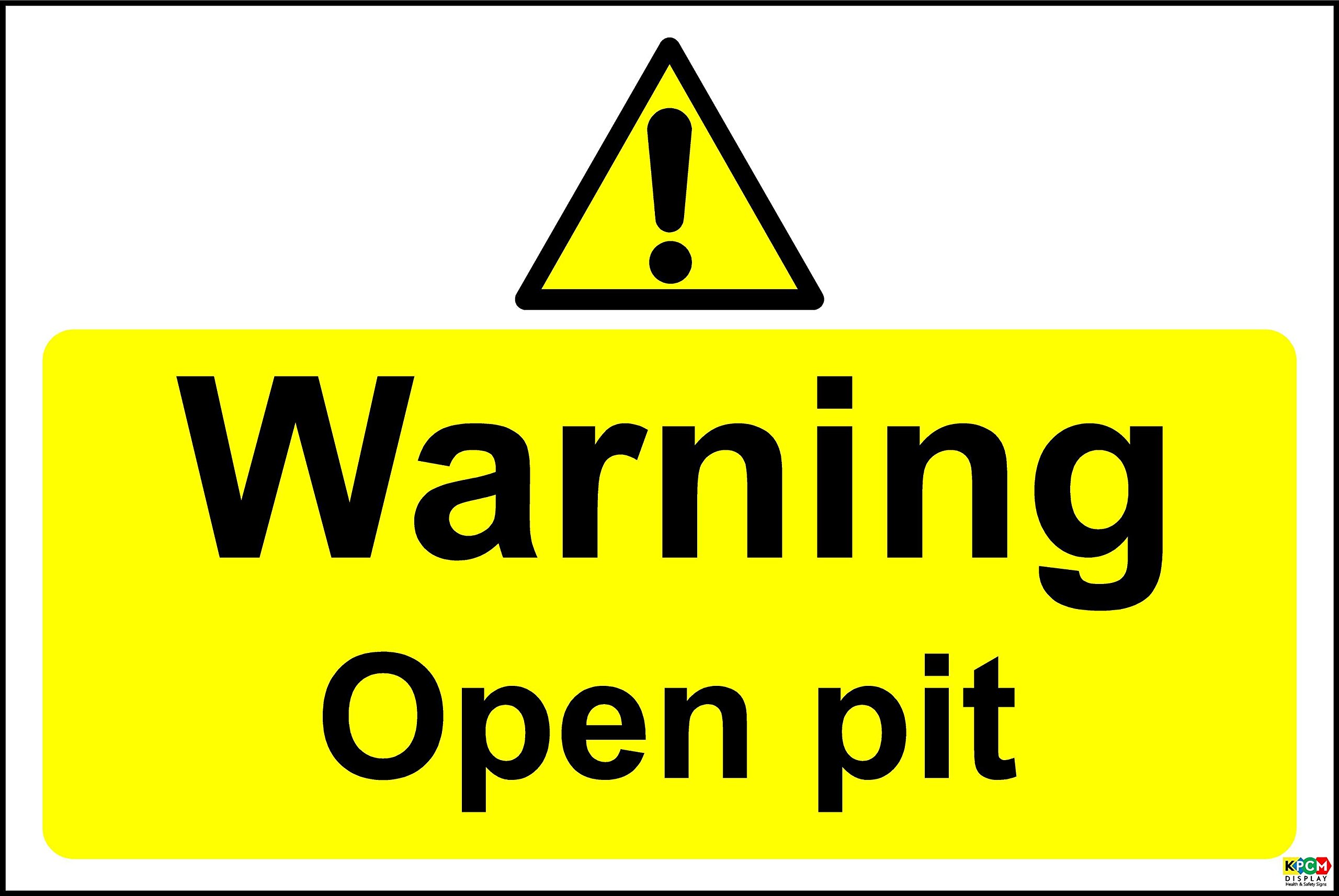 Warning Open Pit Sign - 1.2mm Rigid Plastic 300mm x 200mm : Amazon.co ...