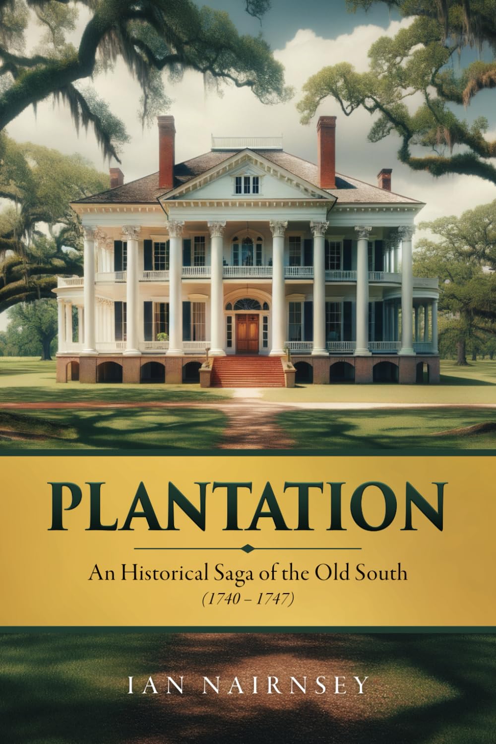 Amazon.com: Plantation: An Historical Saga of the Old South (1740-1747 ...
