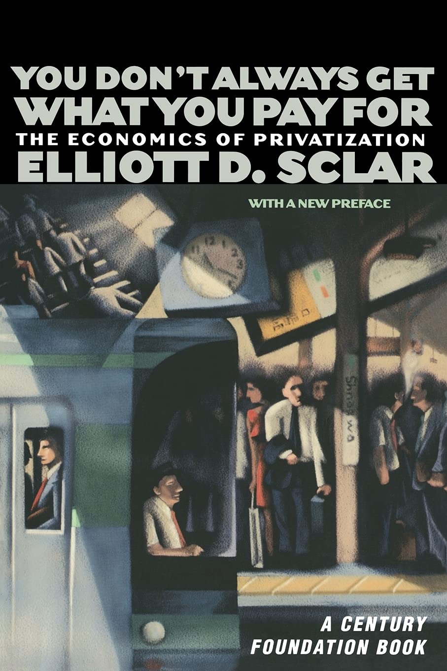 You Don't Always Get What You Pay For: The Economics of Privatization ...