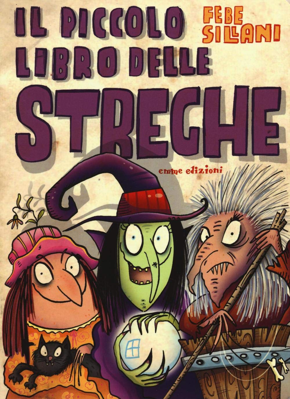 Il piccolo libro delle streghe. Piccoli libri mostruosi. Ediz ...