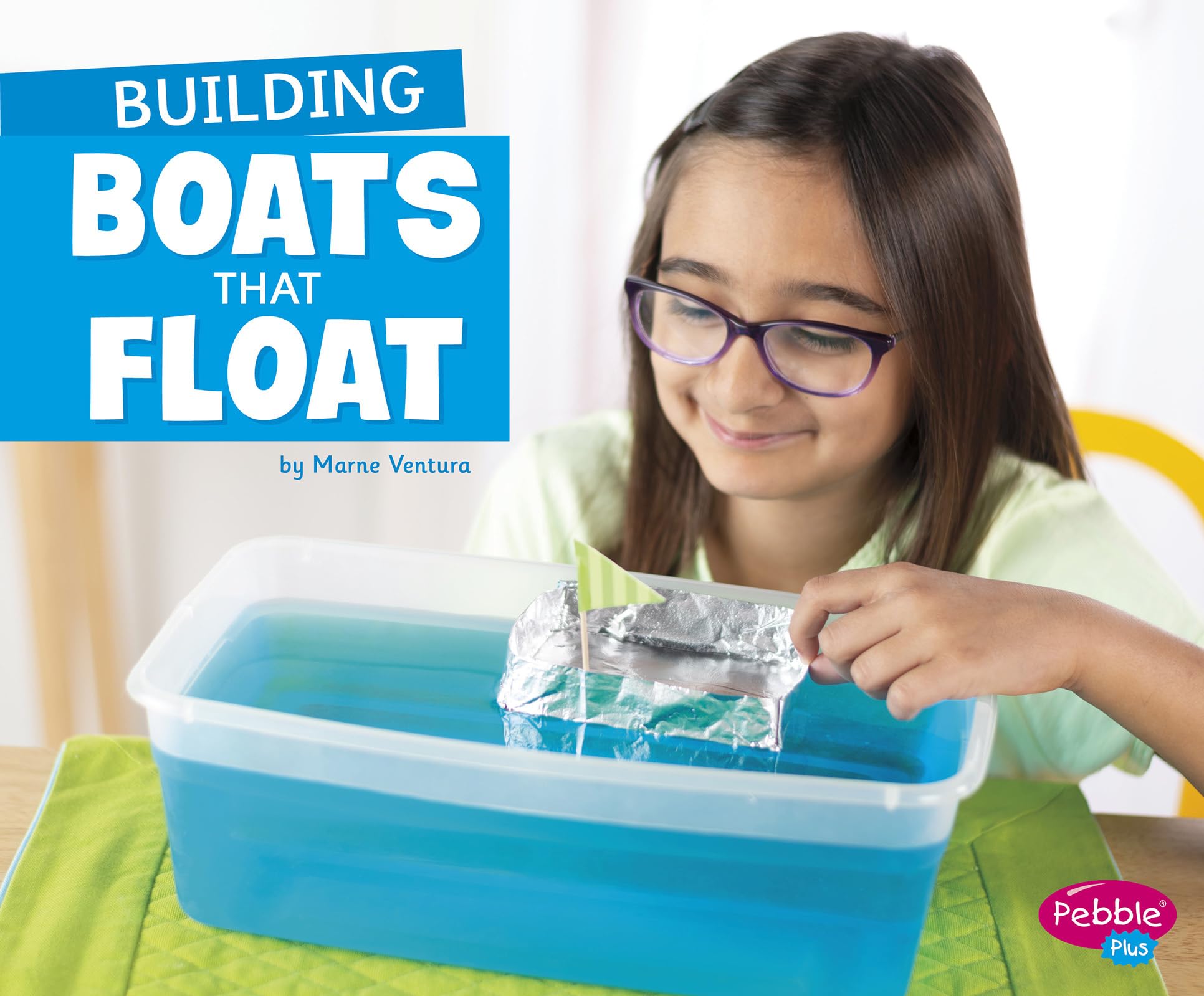Building Boats That Float (Fun Stem Challenges): Ventura, Marne ...