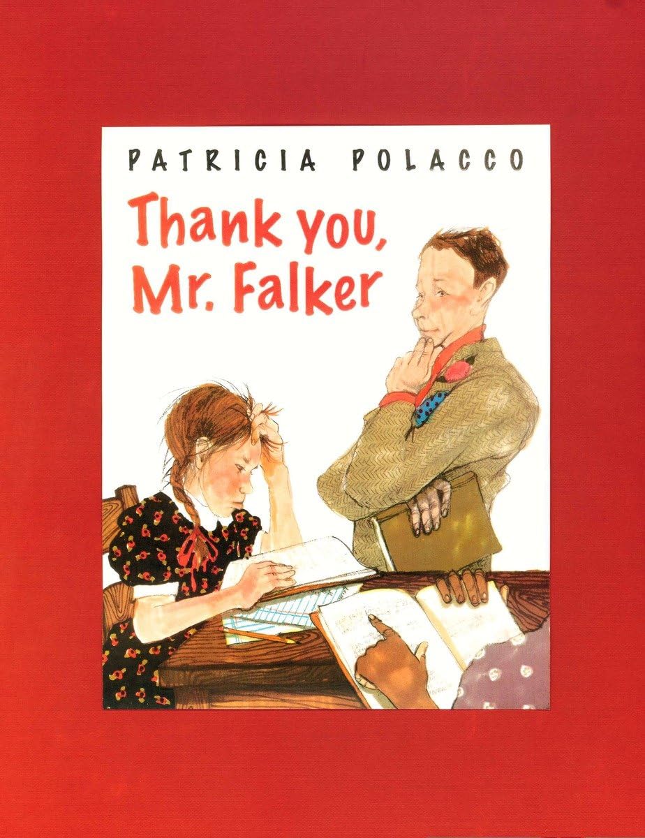 Thank You, Mr. Falker: Patricia Polacco: 9780399237324: Amazon.com: Books