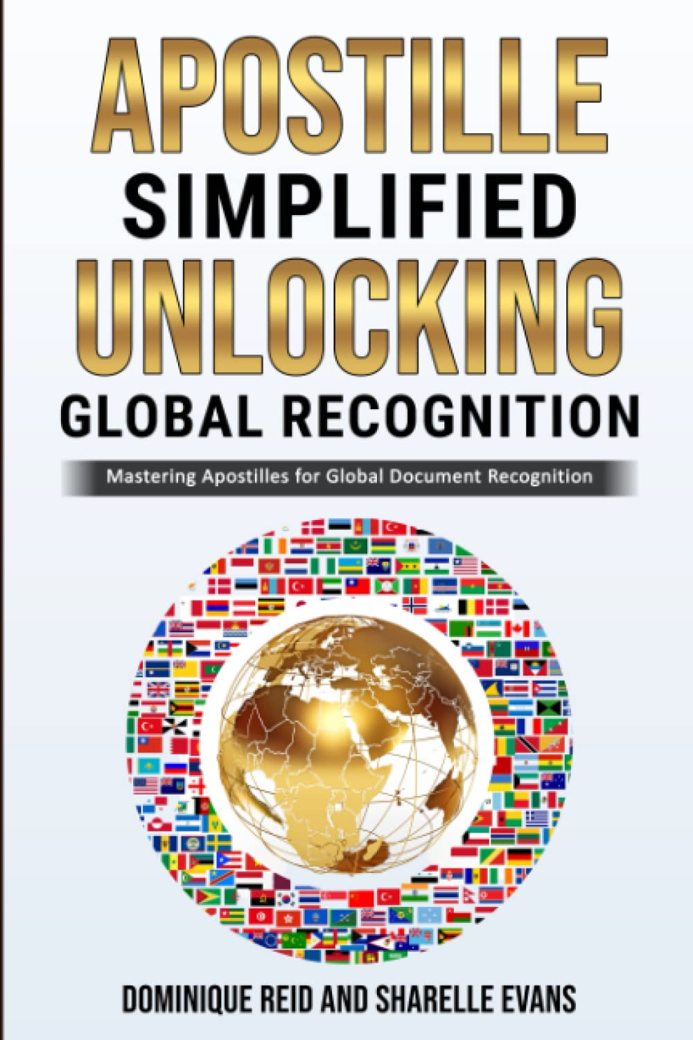 Apostille Simplified: Unlocking Global Recognition: Mastering ...